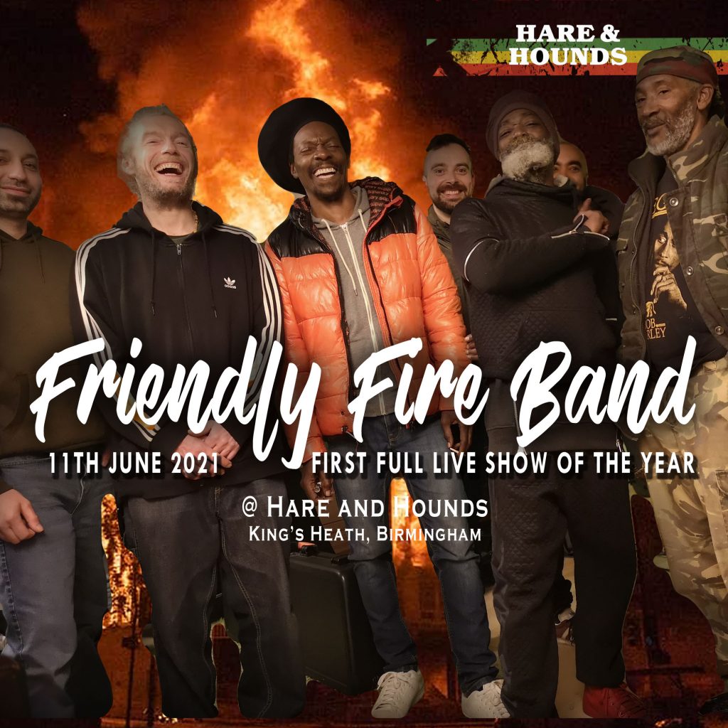 11th June 2021 – Friendly Fire Band Full Live the Hare and Hounds ...